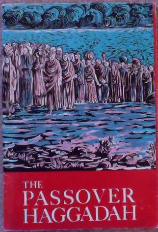 The Passover Haggadah by Abraham Regelson | Goodreads