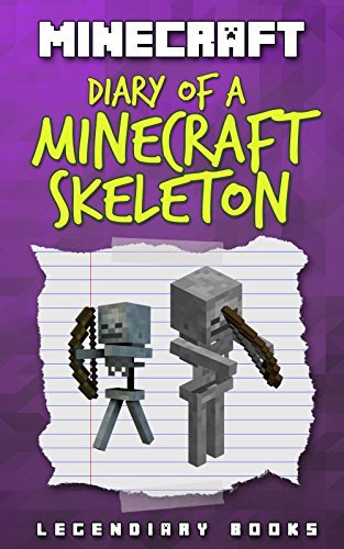 Minecraft: Diary of a Minecraft Skeleton by Legendiary Books | Goodreads