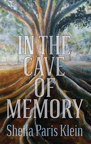 In the Cave of Memory by Sheila Paris Klein | Goodreads
