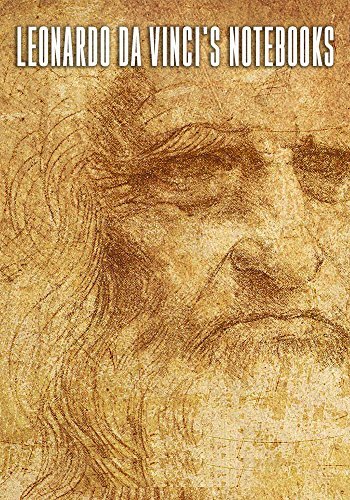 Leonardo Da Vinci's Notebooks by Leonardo da Vinci | Goodreads