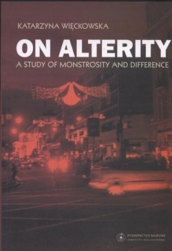 On Alterity. A study of monstrosity and difference by Katarzyna ...