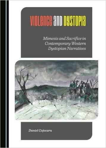 Violence and Dystopia: Mimesis and Sacrifice in Contemporary Western ...