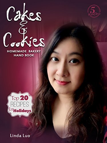 Cakes & Cookies : Homemade Bakery Hand Book by Linda Luo : Top 20 ...