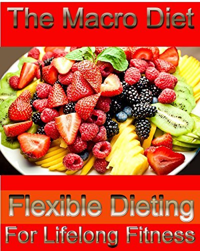 The Macro Diet: Guide To Flexible Dieting by Kevin Caporiccio | Goodreads