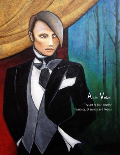 Antler Velvet: The Art of Dori Hartley by Dori Hartley | Goodreads