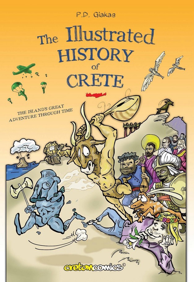 The Illustrated History of Crete: The Island's Great Adventure Through ...