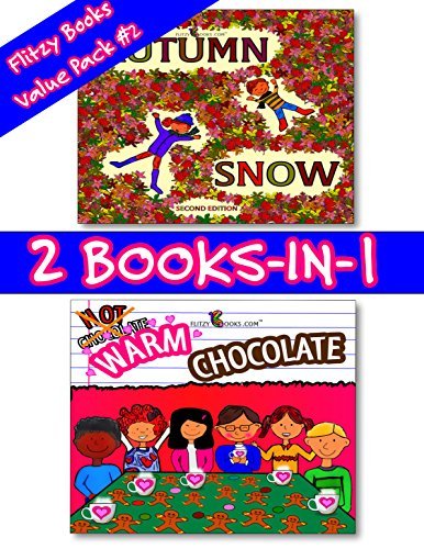 Children's Book: Autumn Snow & Warm Chocolate 2-in-1 Book Bundle by ...