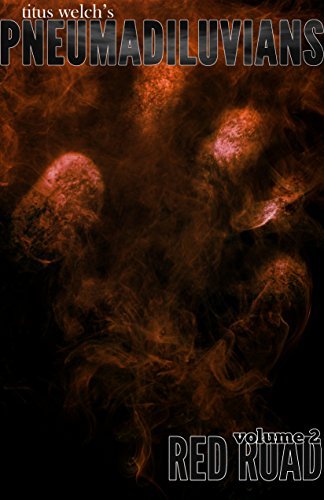 Pneumadiluvians Volume 2 by Titus Welch | Goodreads