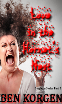 Love in the Hornet's Nest by Ben Korgen | Goodreads