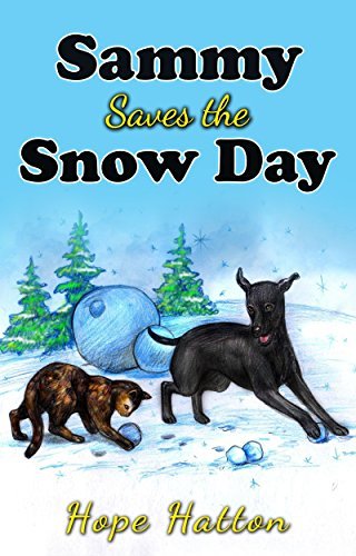 Sammy Saves the Snow Day by Hope Hatton | Goodreads