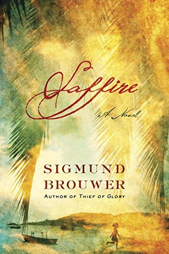 Saffire by Sigmund Brouwer | Goodreads