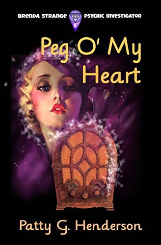 PEG O' MY HEART by Patty G. Henderson | Goodreads