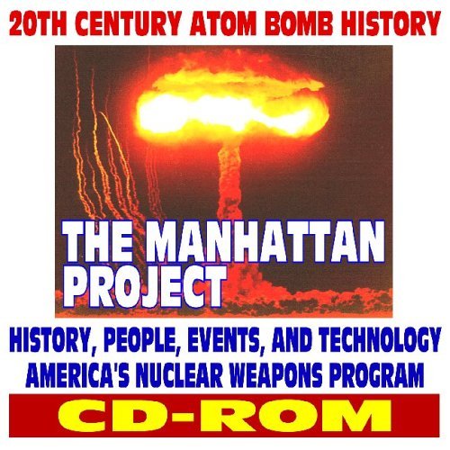 21st Century Atom Bomb History - The Manhattan Project and America's ...