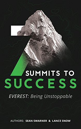 EVEREST: Being Unstoppable: Book One of the 7 Summits to Success Series ...