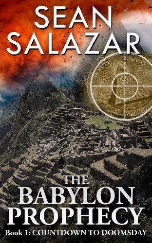 The Babylon Prophecy: Book 1: Countdown to Doomsday by Sean Salazar ...