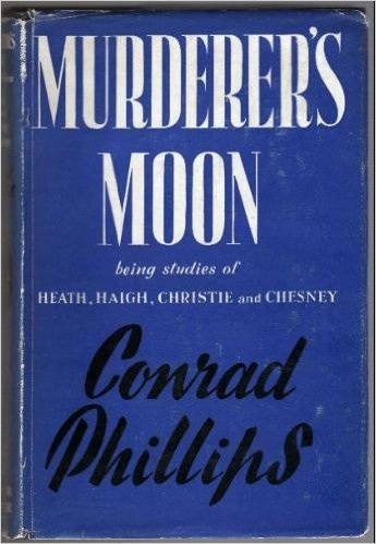 Murderer's Moon by Conrad Phillips | Goodreads