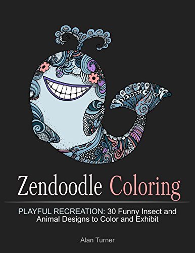 Zendoodle Coloring: 30 Funny Insect and Animal Designs to Color and ...