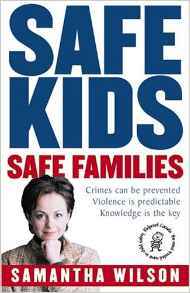 Safe Kids Safe Families by Samantha Wilson | Goodreads