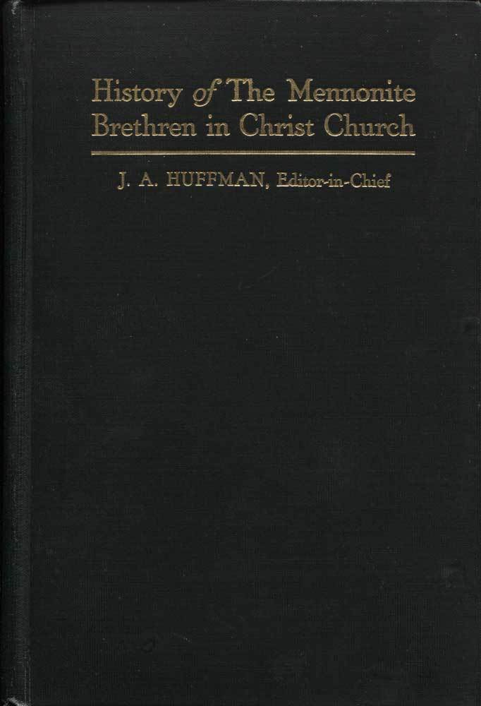 History of the Mennonite Brethren in Christ Church by Jasper Abraham ...