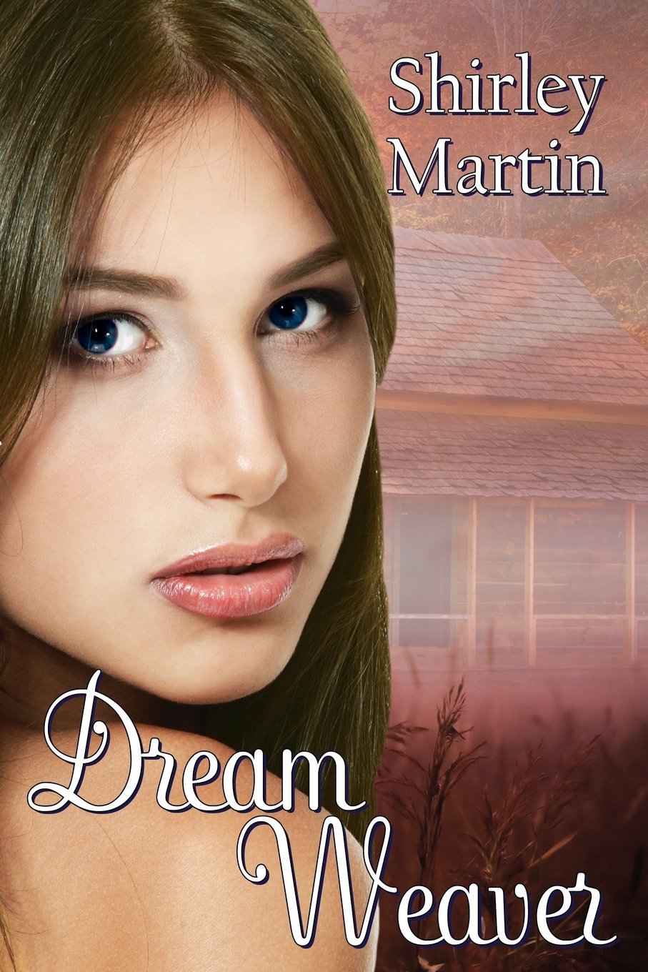 Dream Weaver by Shirley Martin | Goodreads