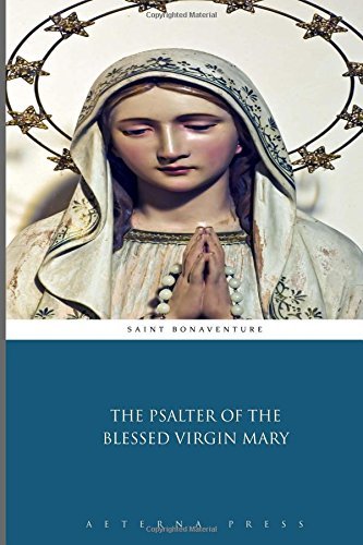 The Psalter of the Blessed Virgin Mary by Bonaventure | Goodreads