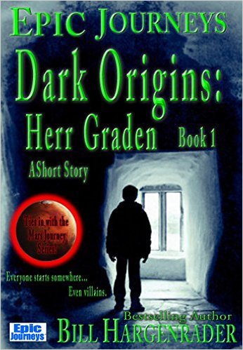Dark Origins: Herr Graden: Book 1: A Short Story by Bill Hargenrader ...