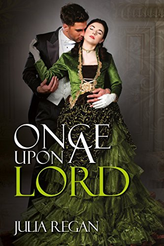 Once Upon a Lord by Julia Regan | Goodreads