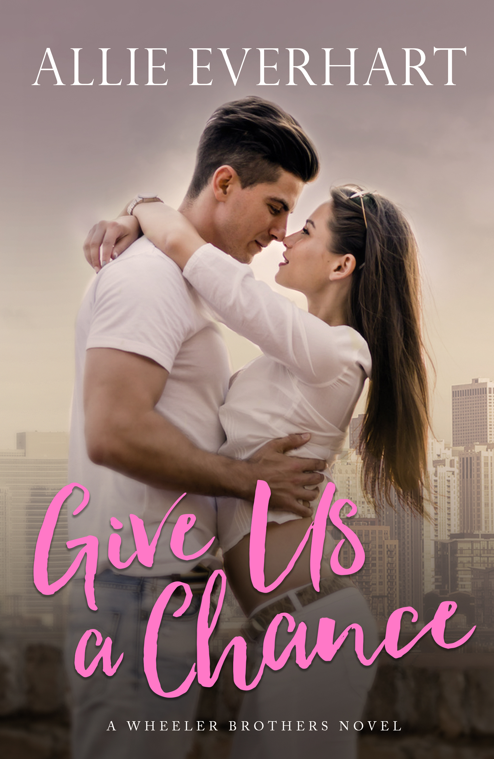 Give Us a Chance (Wheeler Brothers, #2) by Allie Everhart | Goodreads