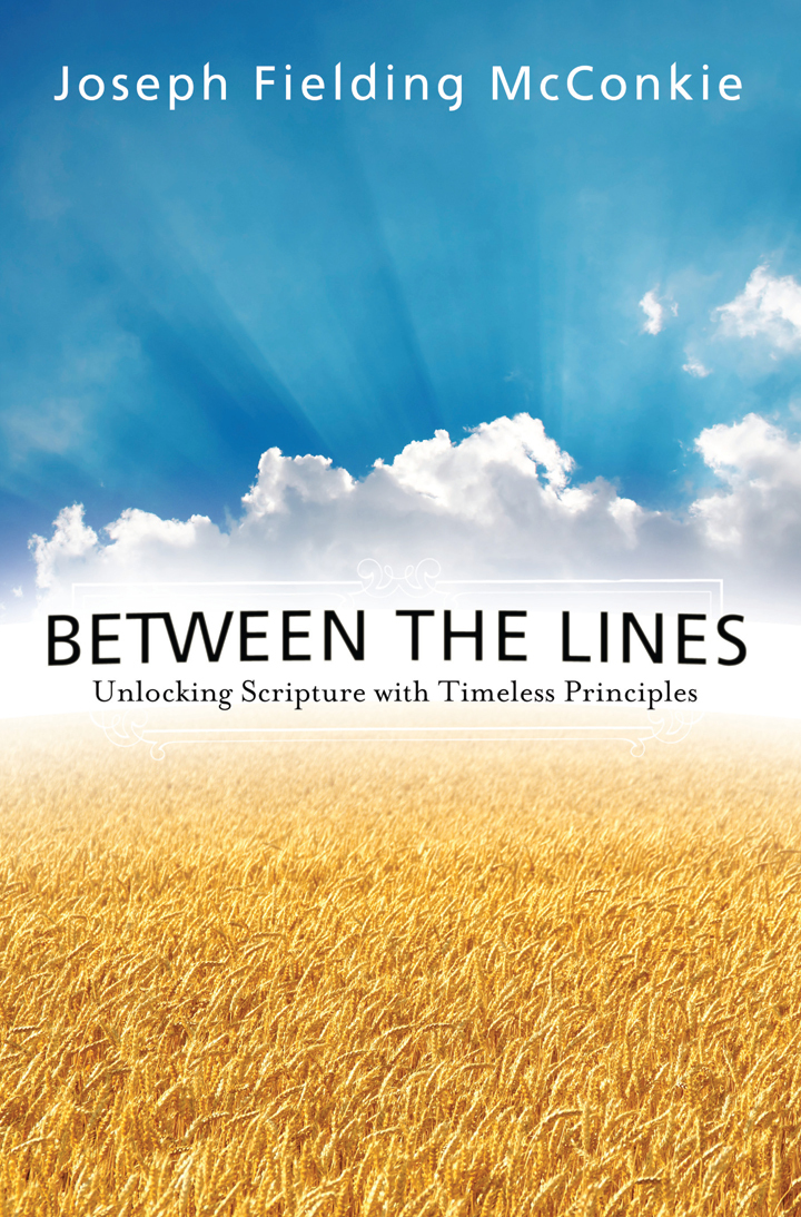 Between the Lines: Unlocking Scripture with Timeless Principles by ...