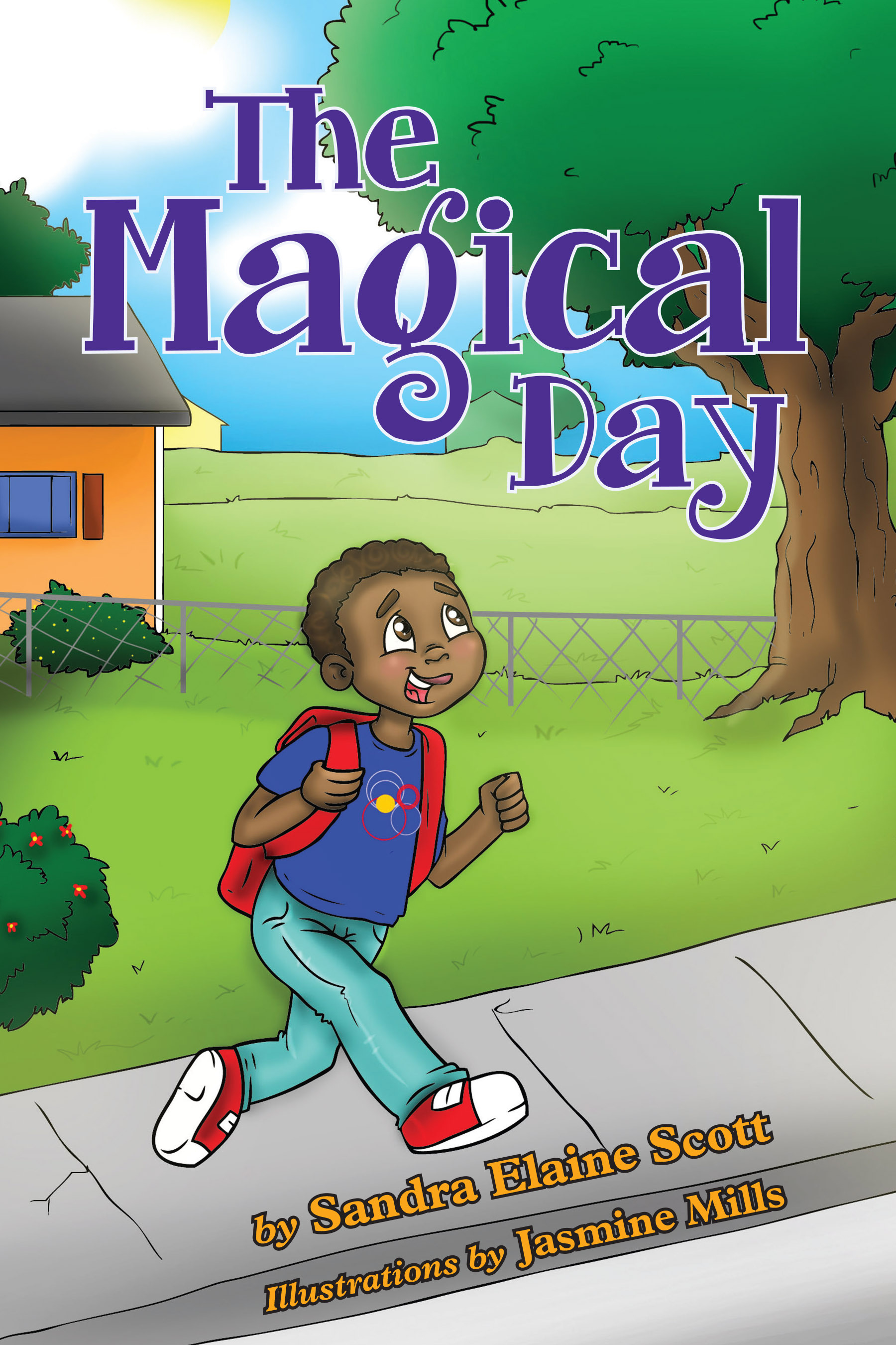 The Magical Day by Sandra Elaine Scott | Goodreads