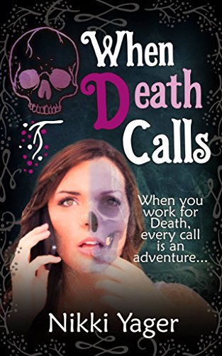 When Death Calls by Nikki Yager | Goodreads