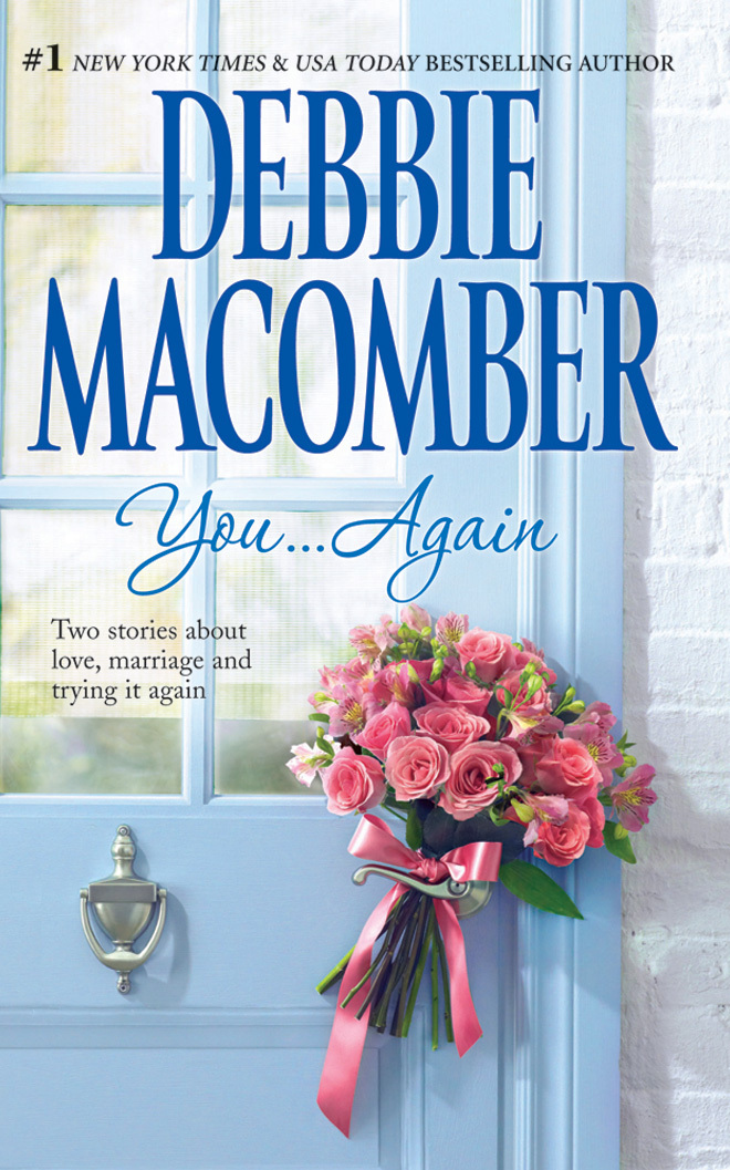 You...Again: Baby Blessed and Yesterday Once More by Debbie Macomber ...