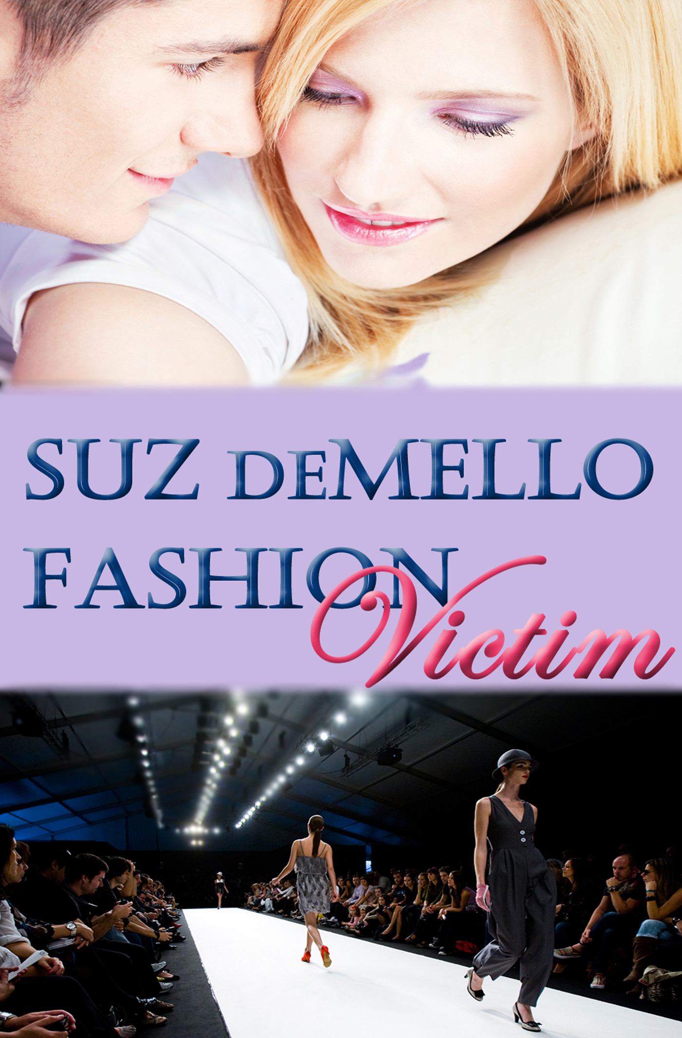 Fashion Victim: Romantic Suspense by Suz deMello | Goodreads