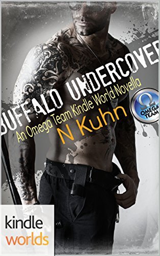 Buffalo Undercover (The Omega Team; Buffalo Heat #2) by N. Kuhn | Goodreads