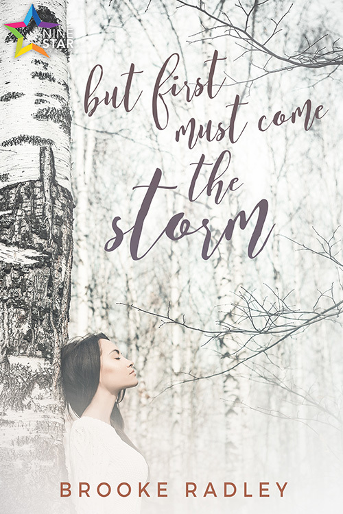 But First Must Come the Storm by Brooke Radley | Goodreads