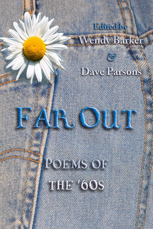 Far Out: Poems of the '60s by Wendy Barker | Goodreads