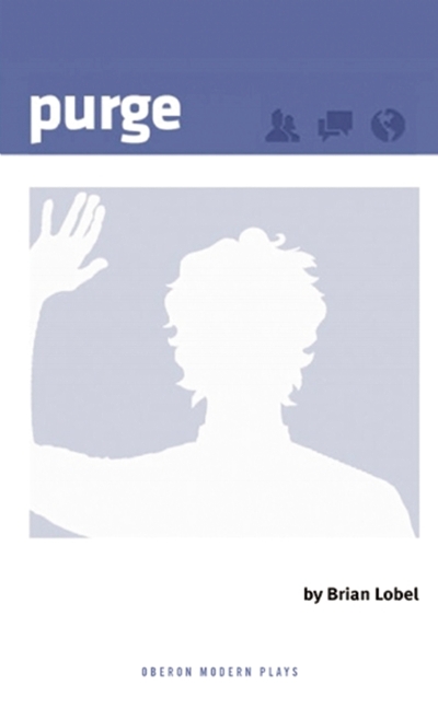 Purge (Oberon Modern Plays) by Brian Lobel | Goodreads