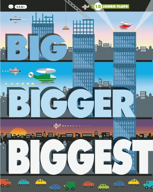 Big, Bigger, Biggest by Harriet Ziefert | Goodreads