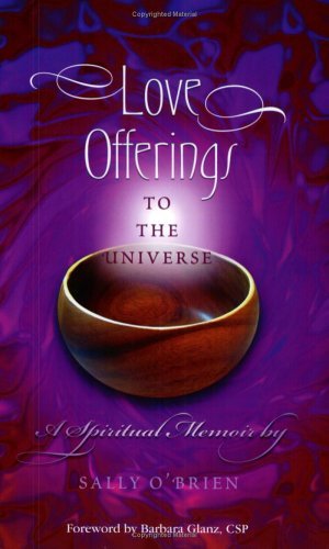 Love Offerings To The Universe by Sally O'Brien | Goodreads
