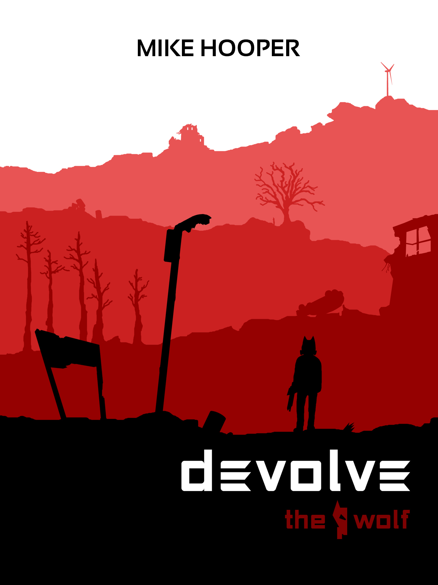 Devolve; The Wolf (Devolve, #1) by Mike Hooper | Goodreads
