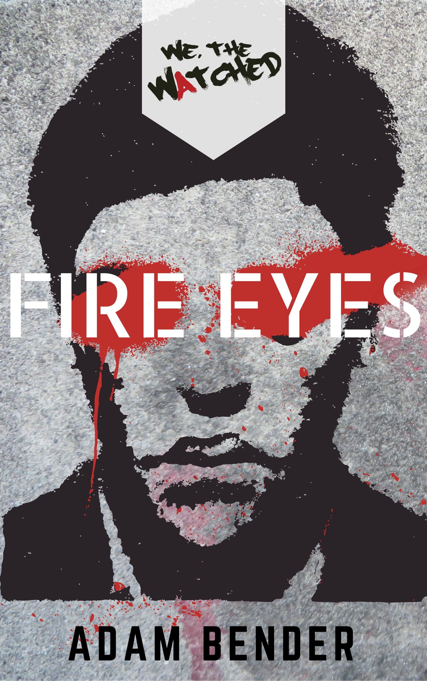 Fire Eyes by Adam Bender | Goodreads
