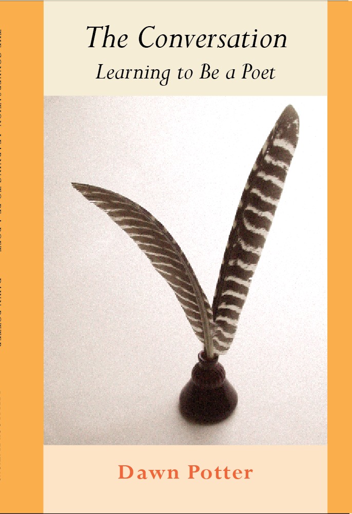 The Conversation; Learning to Be a Poet by Dawn Potter | Goodreads