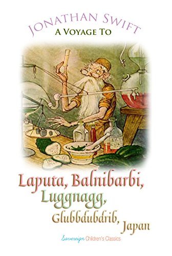 Voyage to Laputa, Balnibarbi, Luggnagg, Glubbdubdrib and Japan by ...