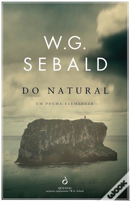 Do Natural: Um Poema Elementar by W.G. Sebald | Goodreads