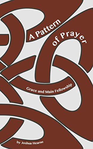A Pattern of Prayer: A Prayerbook from Grace and Main Fellowship by ...
