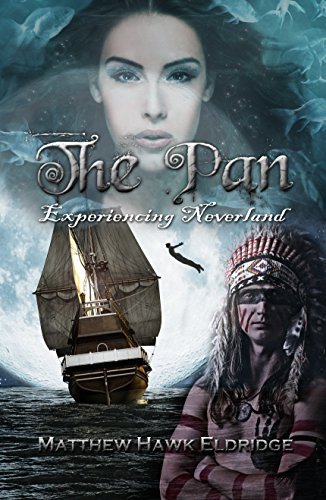 The Pan: Experiencing Neverland by Matthew Eldridge | Goodreads