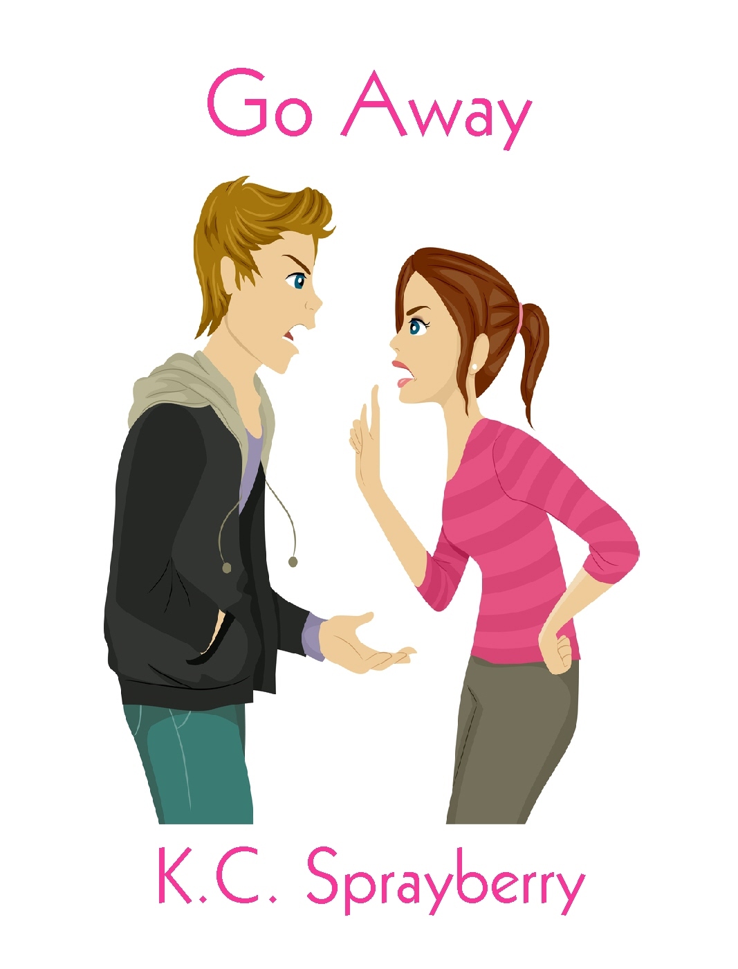 Go Away by K.C. Sprayberry | Goodreads
