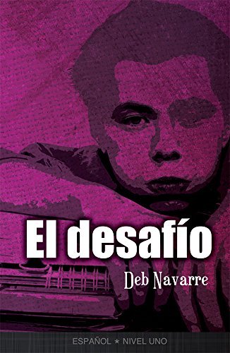 El desafia: First Year Spanish Reader by Deb Navarre | Goodreads
