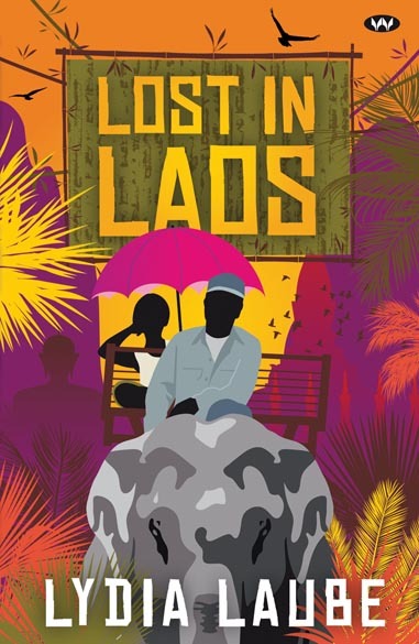 Lost in Laos by Lydia Laube | Goodreads