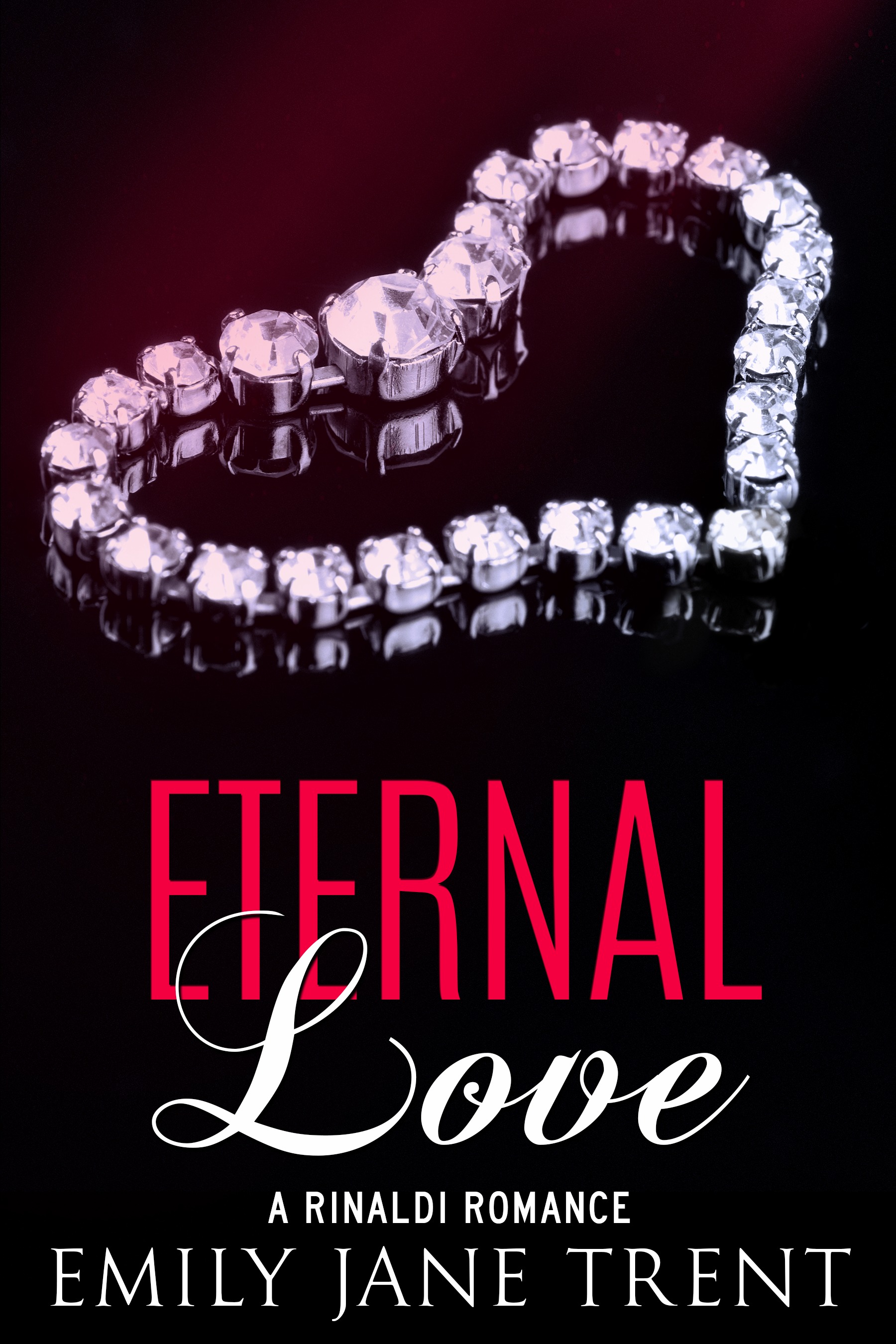 Eternal Love (Bend To My Will #11) by Emily Jane Trent | Goodreads